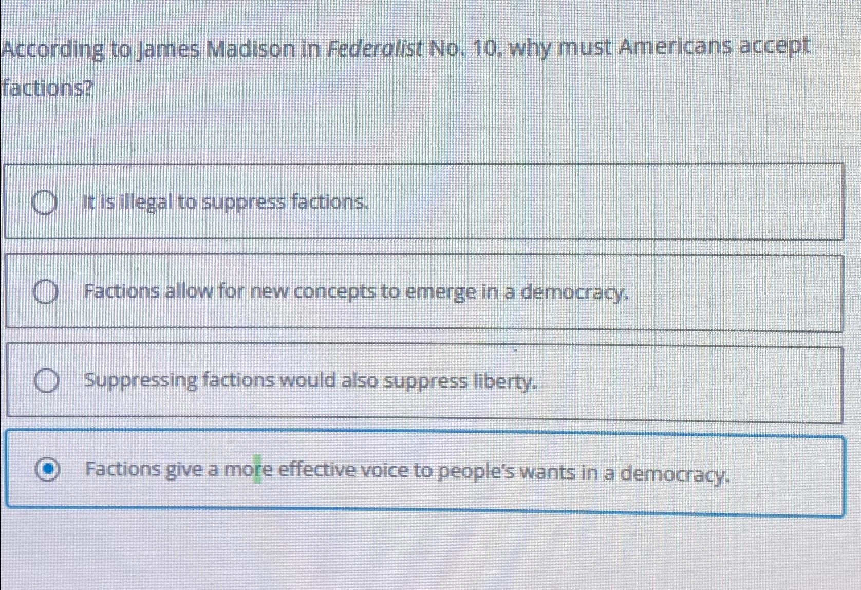 Solved According to James Madison in Federalist No. 10, ﻿why | Chegg.com