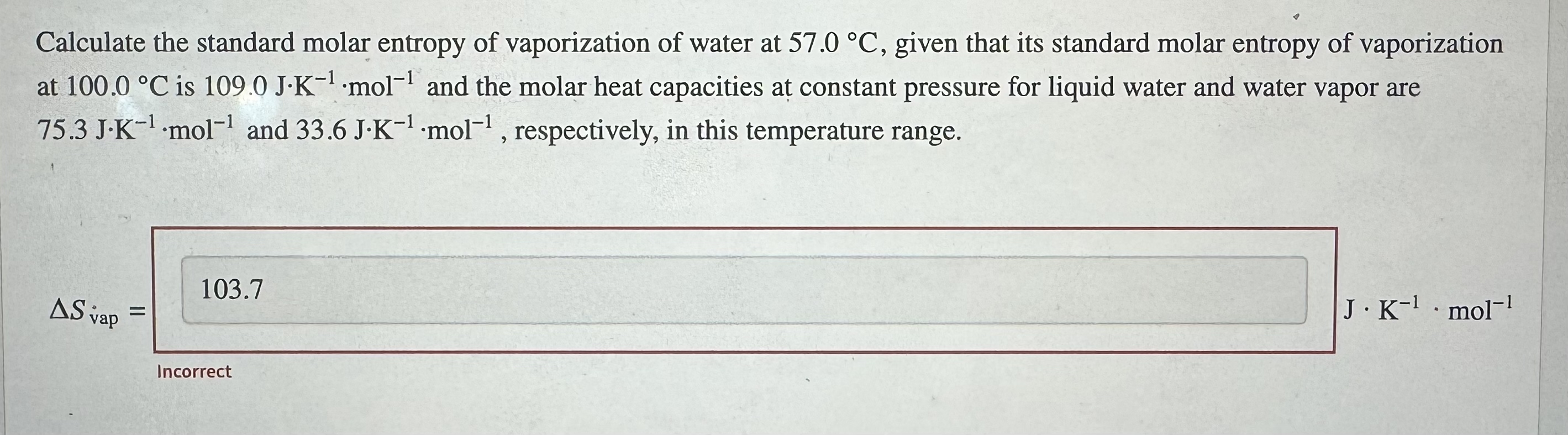 Solved Calculate The Standard Molar Entropy Of Vaporization