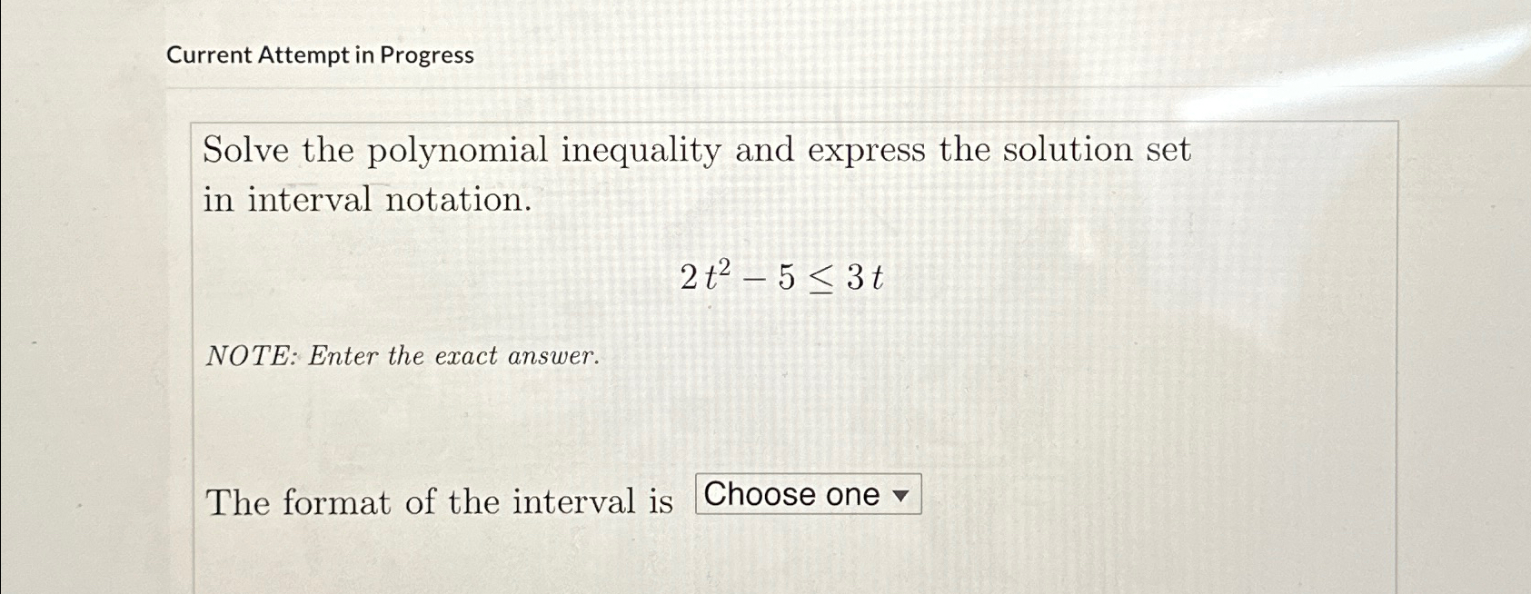Solved Current Attempt in ProgressSolve the polynomial | Chegg.com