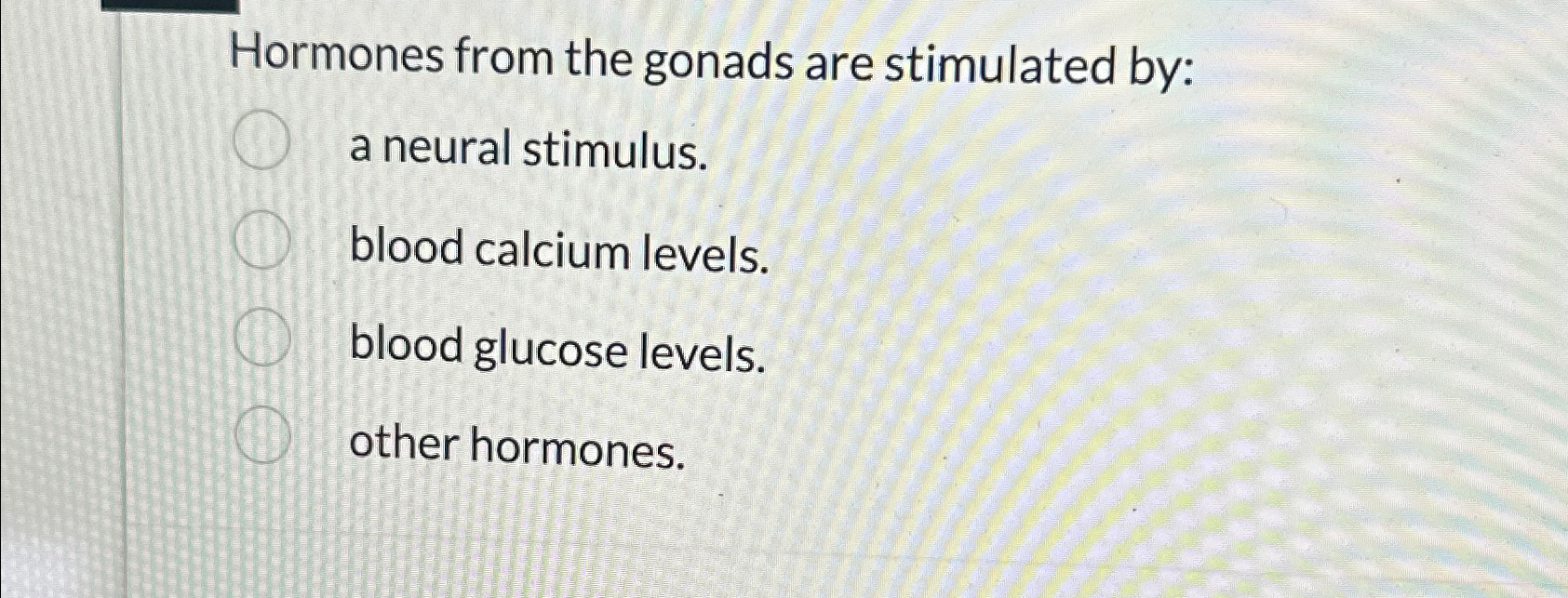 Solved Hormones from the gonads are stimulated by:a neural | Chegg.com