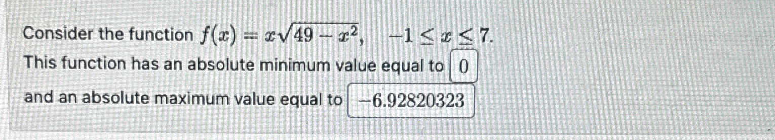 Solved Consider the function f(x)=x49-x22,-1≤x≤7.This | Chegg.com