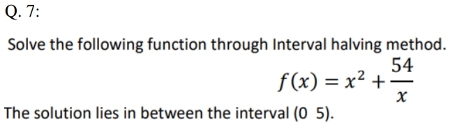 Q. 7:Solve the following function through Interval | Chegg.com