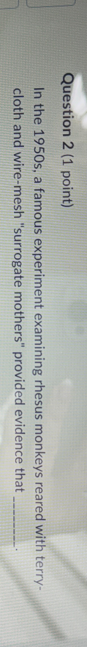 Solved Question 2 (1 ﻿point)In the 1950 ﻿s, ﻿a famous | Chegg.com
