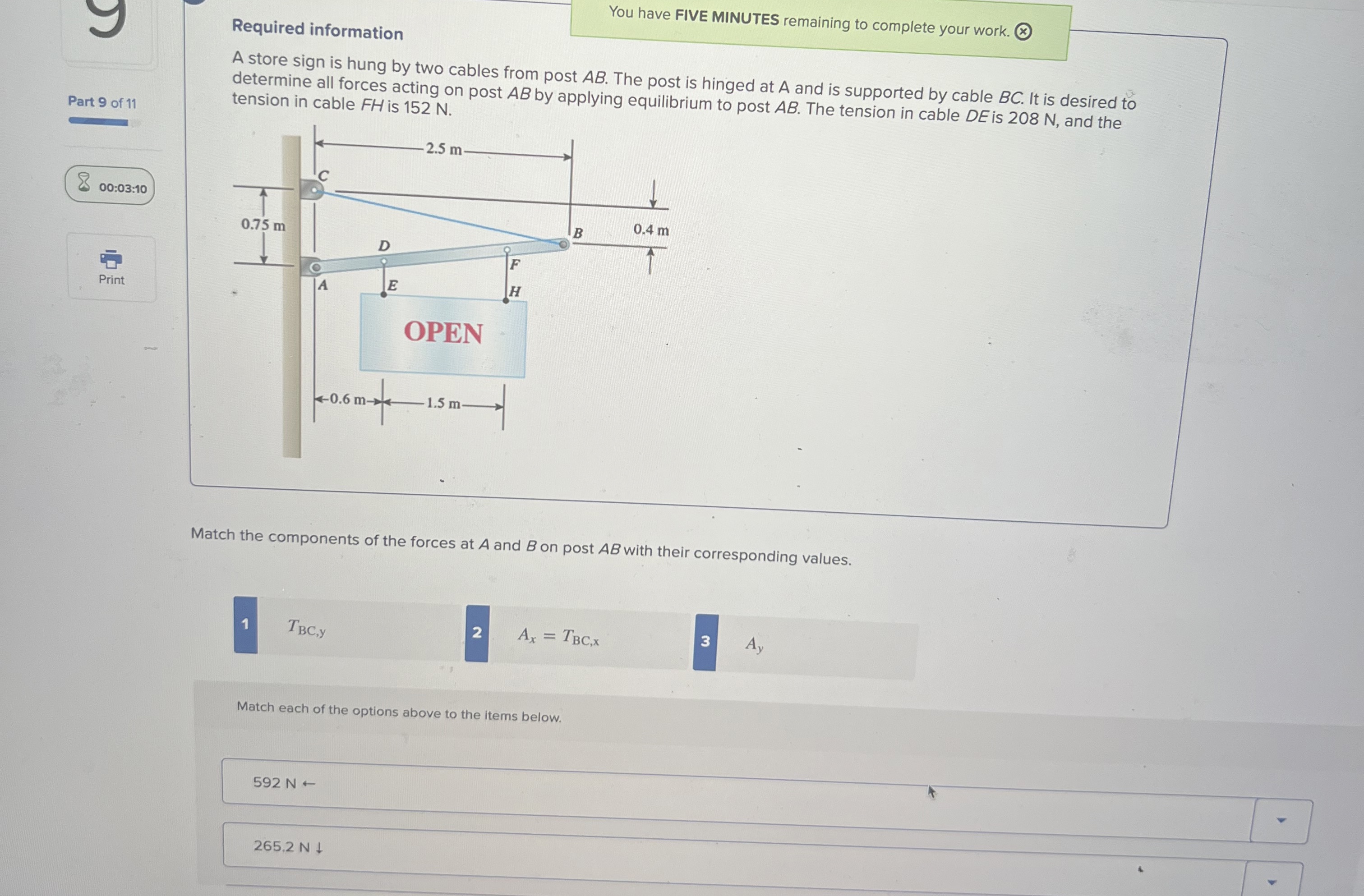 Solved You have FIVE MINUTES remaining to complete your | Chegg.com