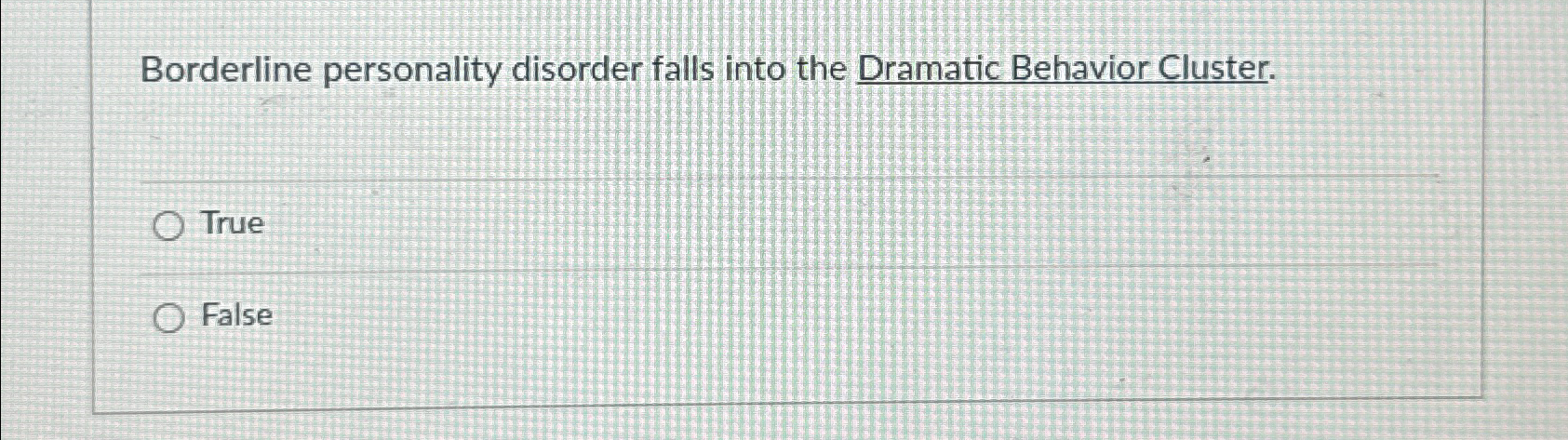 Solved Borderline personality disorder falls into the | Chegg.com
