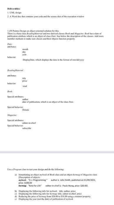 Solved Deliverables: 1. UML design 2. A Word doc that | Chegg.com