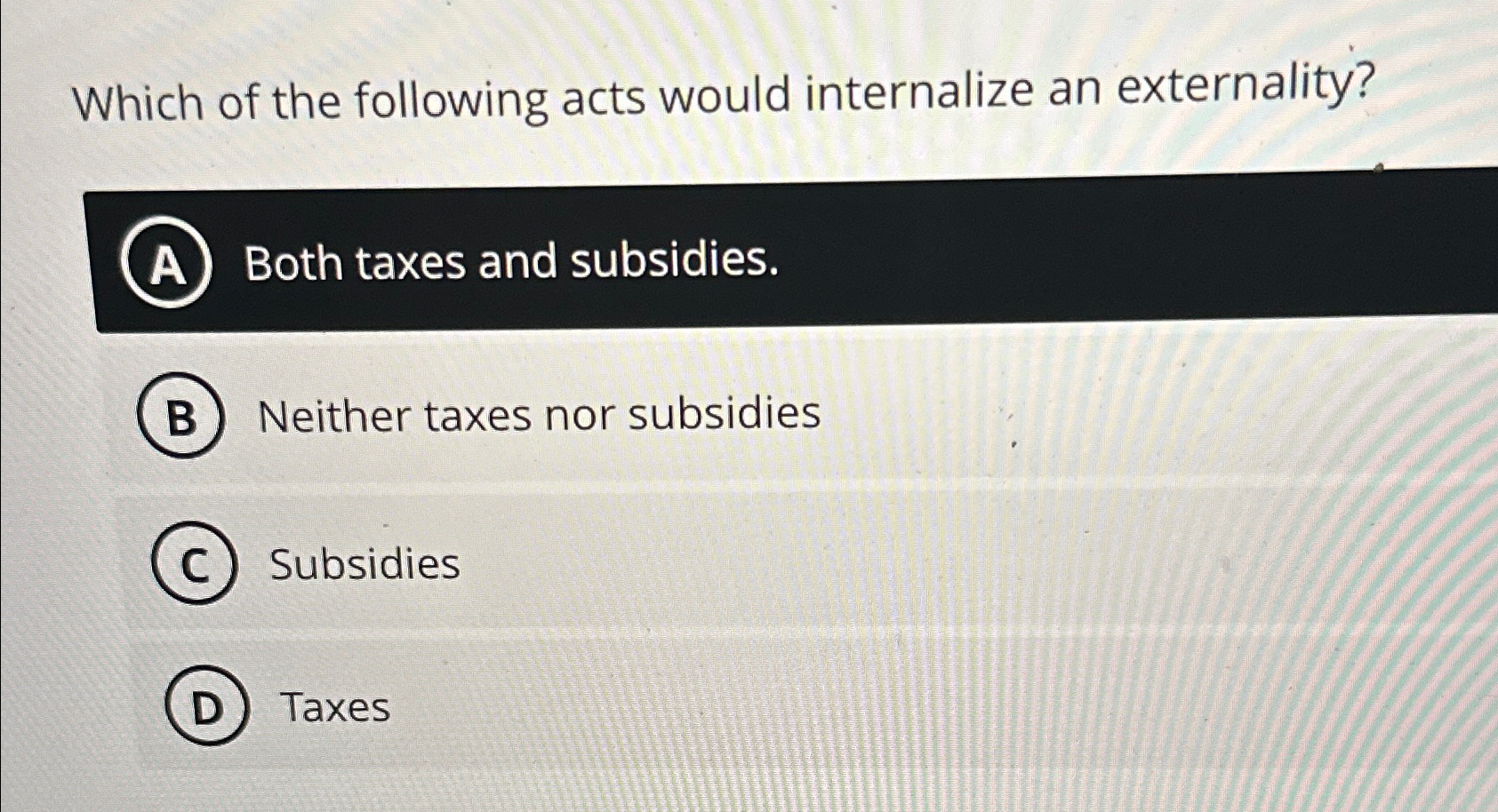 Solved Which of the following acts would internalize an | Chegg.com