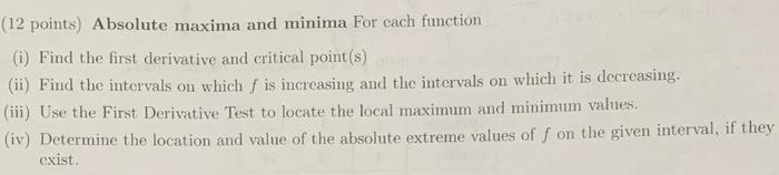 Solved (12 points) Absolute maxima and minima For cach | Chegg.com