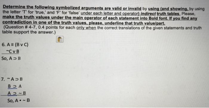 Determine the following symbolized arguments are | Chegg.com
