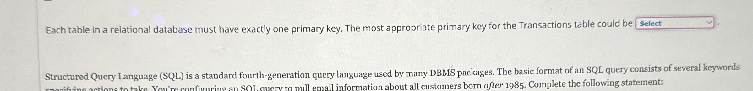 Solved Each table in a relational database must have exactly | Chegg.com
