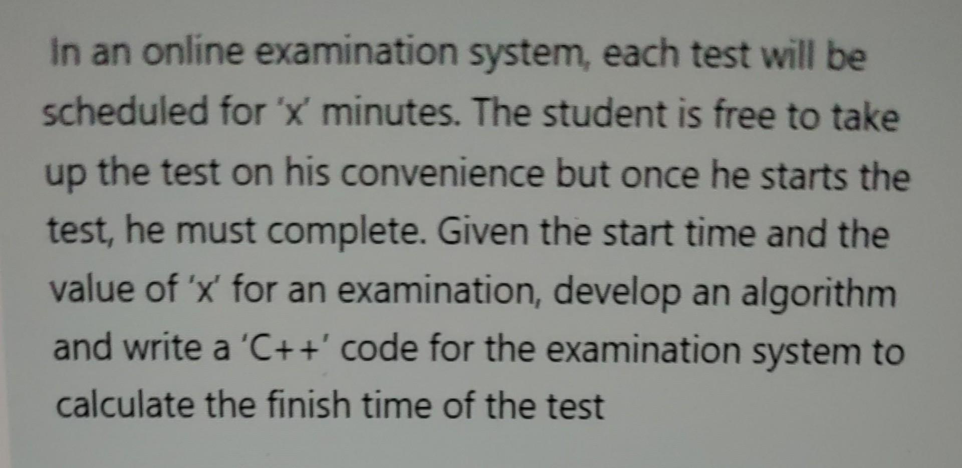 Solved In an online examination system, each test will be | Chegg.com