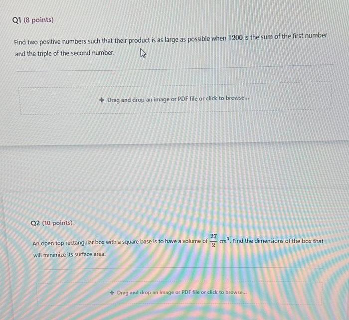 Solved Find two positive numbers such that their product is | Chegg.com