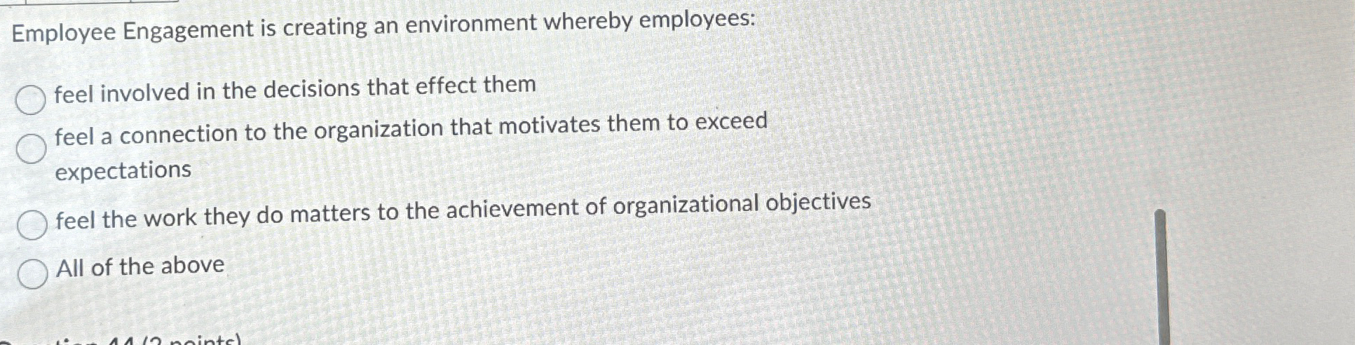 Solved Employee Engagement is creating an environment | Chegg.com