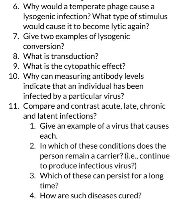 Solved 6. Why would a temperate phage cause a lysogenic | Chegg.com