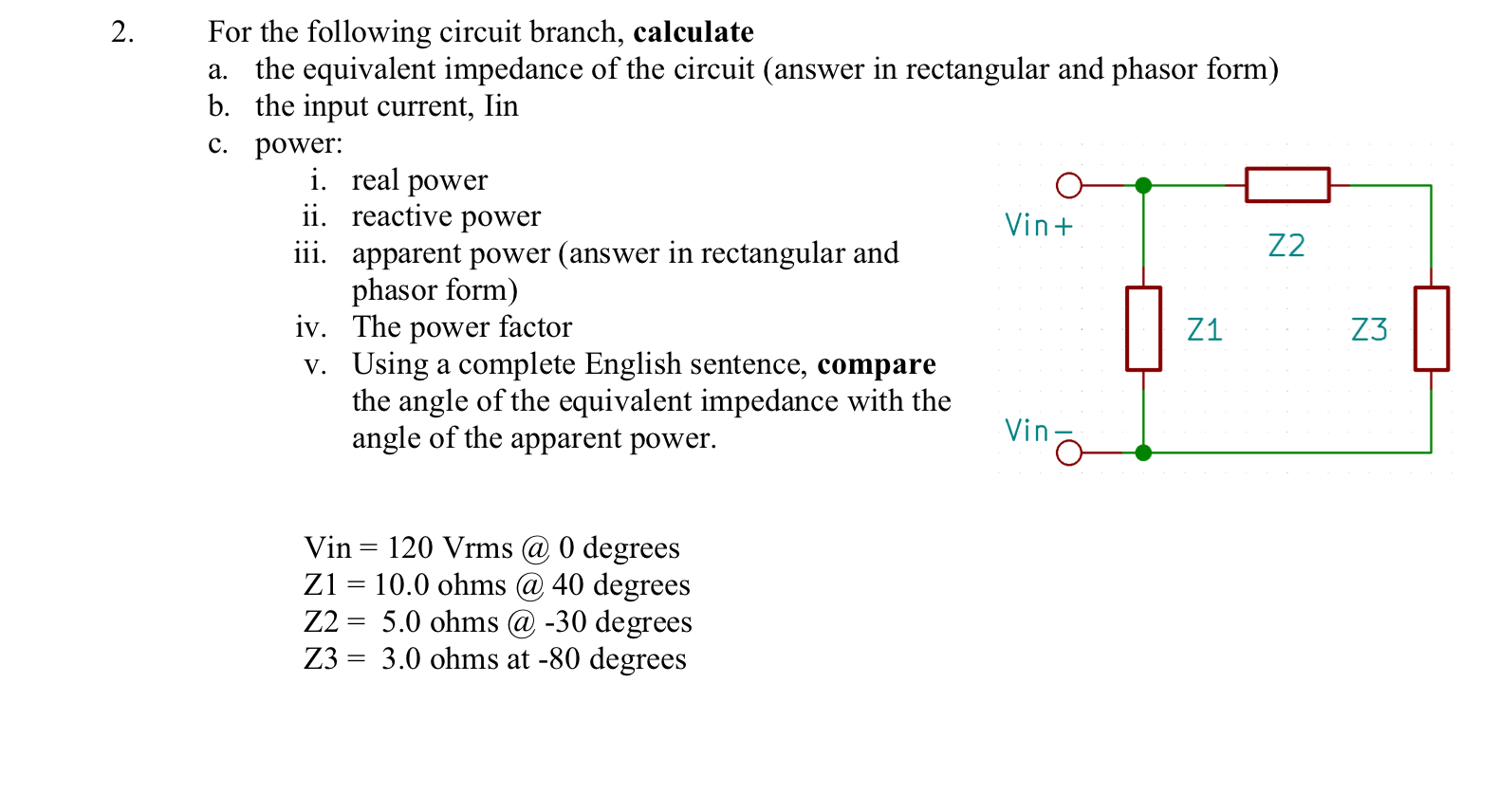 Solved For the following circuit branch, calculatea. ﻿the | Chegg.com