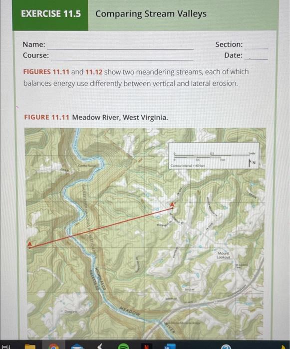 Solved EXERCISE 11.5 Comparing Stream Valleys Name: Course: | Chegg.com