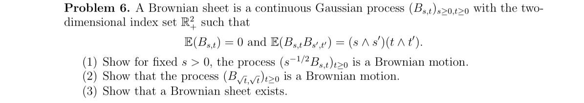 Solved A Brownian sheet is a continuous Gaussian process | Chegg.com
