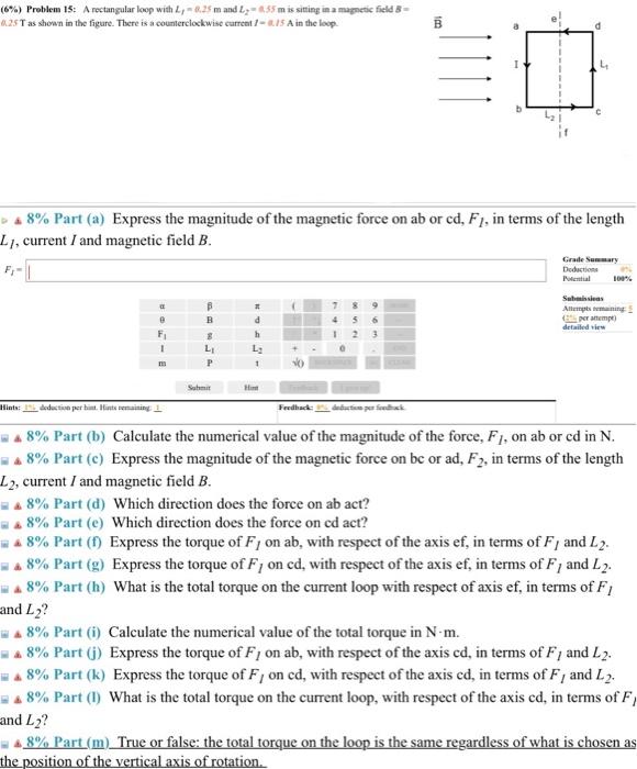 Solved (6\%) Problem 15: A rectangular loop with L1=0,25 m | Chegg.com