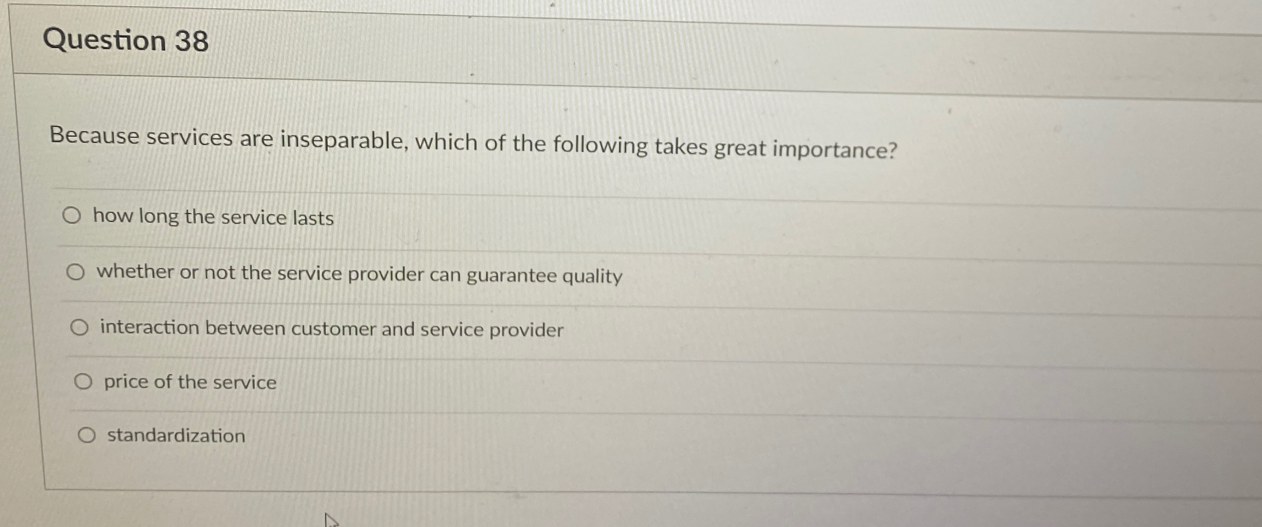 Solved Question 38Because services are inseparable, which of | Chegg.com