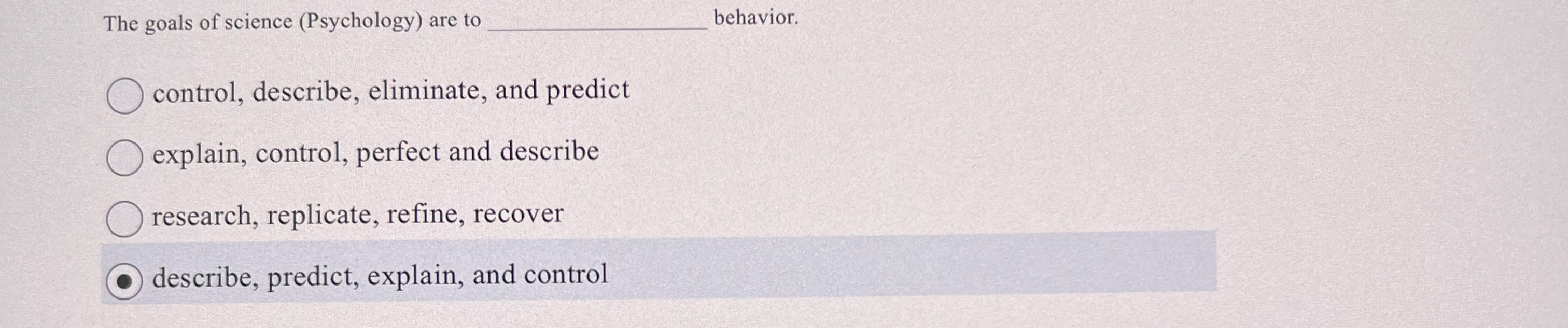 Solved The goals of science (Psychology) ﻿are | Chegg.com