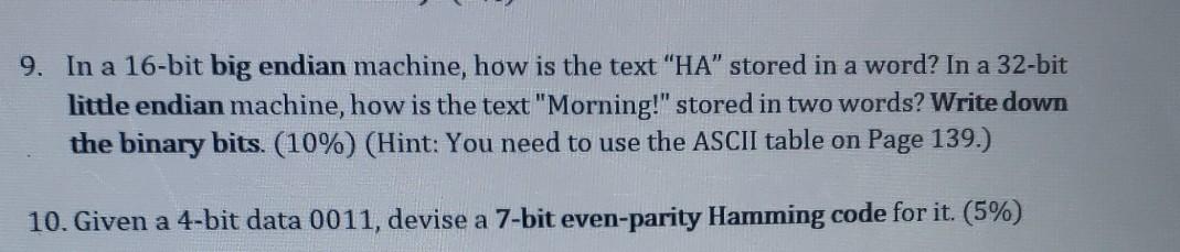 Solved 9. In a 16-bit big endian machine, how is the text | Chegg.com