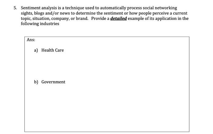 Solved Sentiment analysis is a technique used to | Chegg.com
