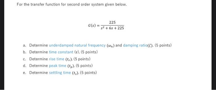 Solved For The Transfer Function For Second Order System 8536