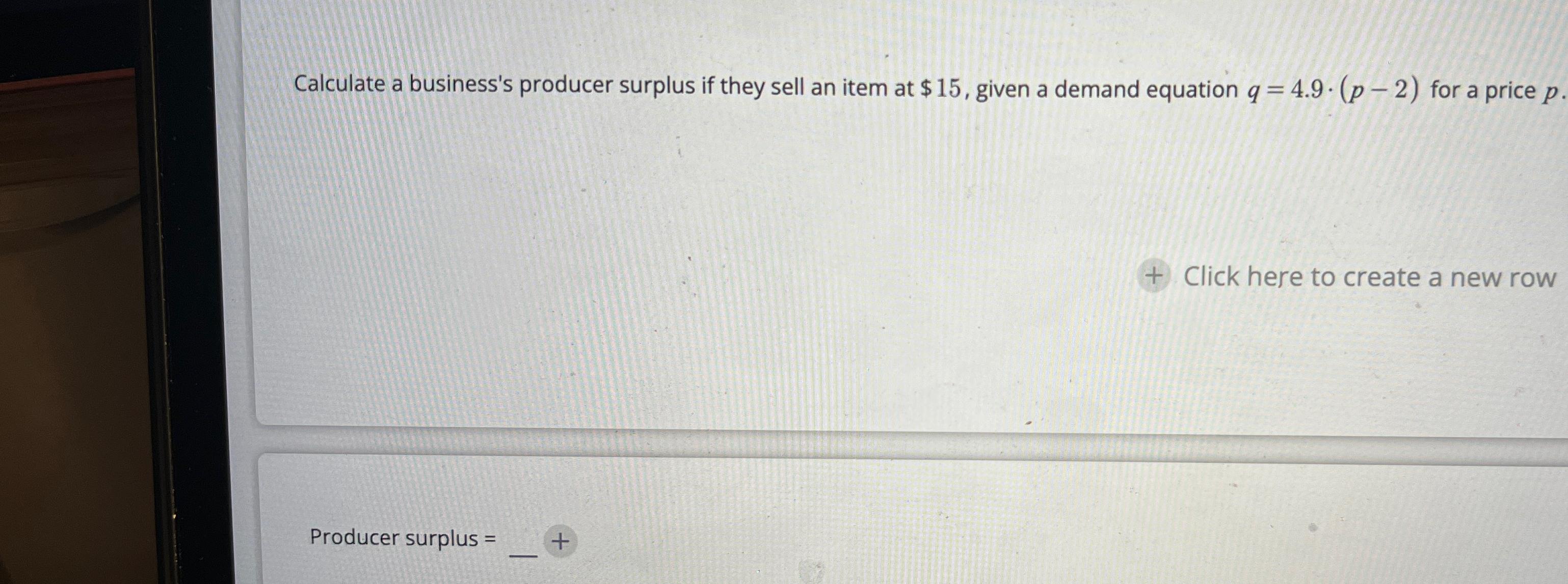 Solved Calculate a business's producer surplus if they sell | Chegg.com