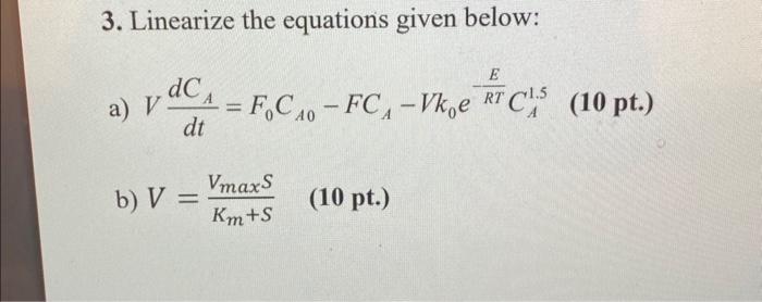 Solved 3. Linearize the equations given below: a) | Chegg.com