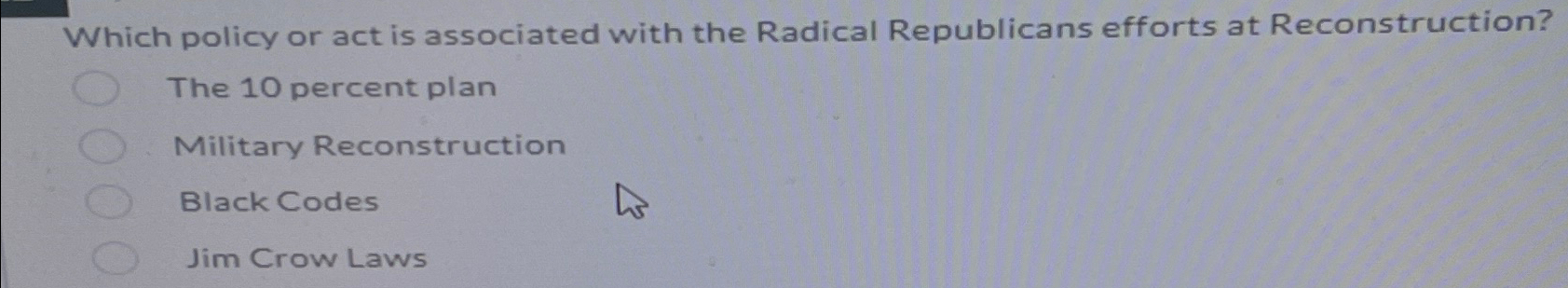 Solved Which policy or act is associated with the Radical | Chegg.com