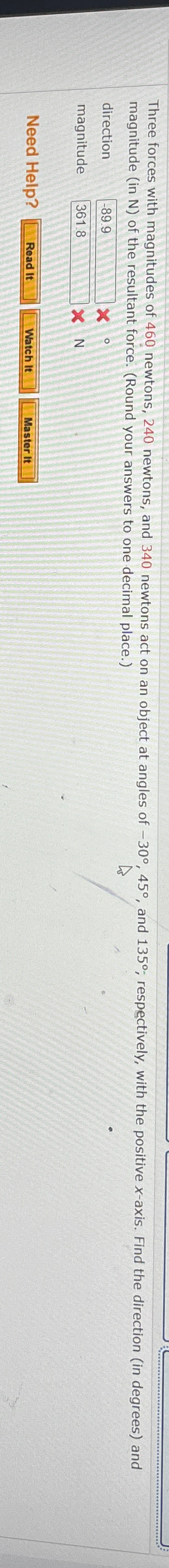 Solved magnitude (in N ) ﻿of the resultant force. (Round | Chegg.com