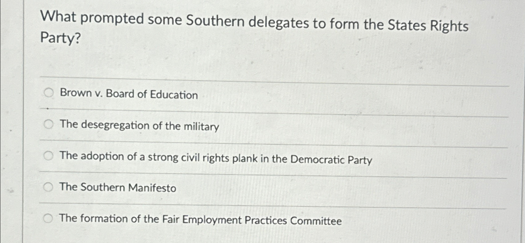 Solved What prompted some Southern delegates to form the | Chegg.com