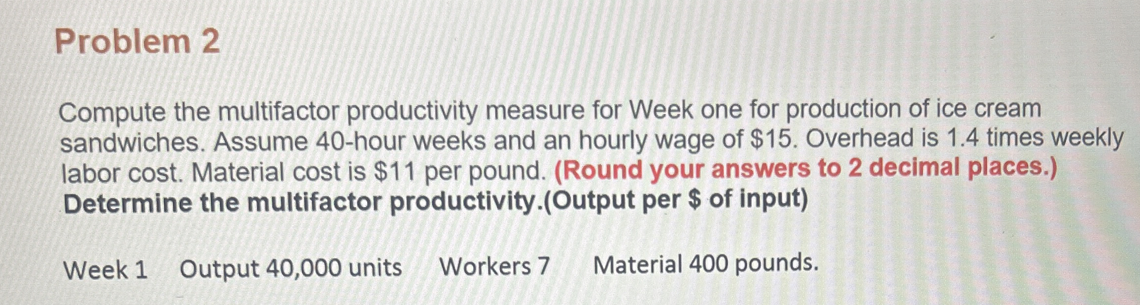 Solved Problem 2Compute the multifactor productivity measure | Chegg.com
