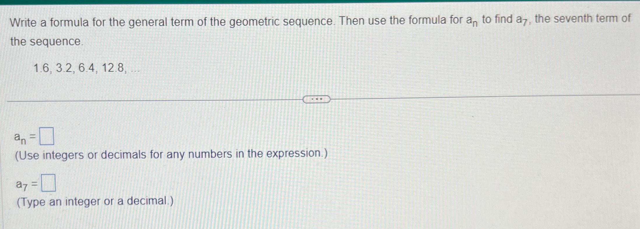 Solved Write a formula for the general term of the geometric | Chegg.com