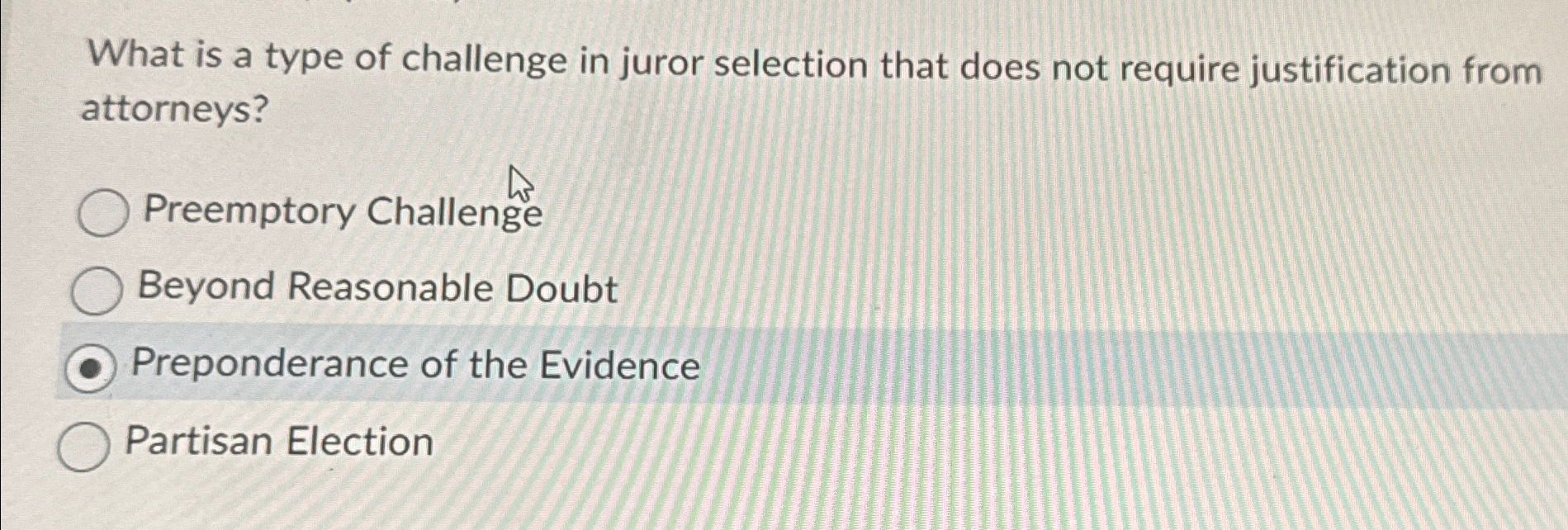 Solved What is a type of challenge in juror selection that | Chegg.com
