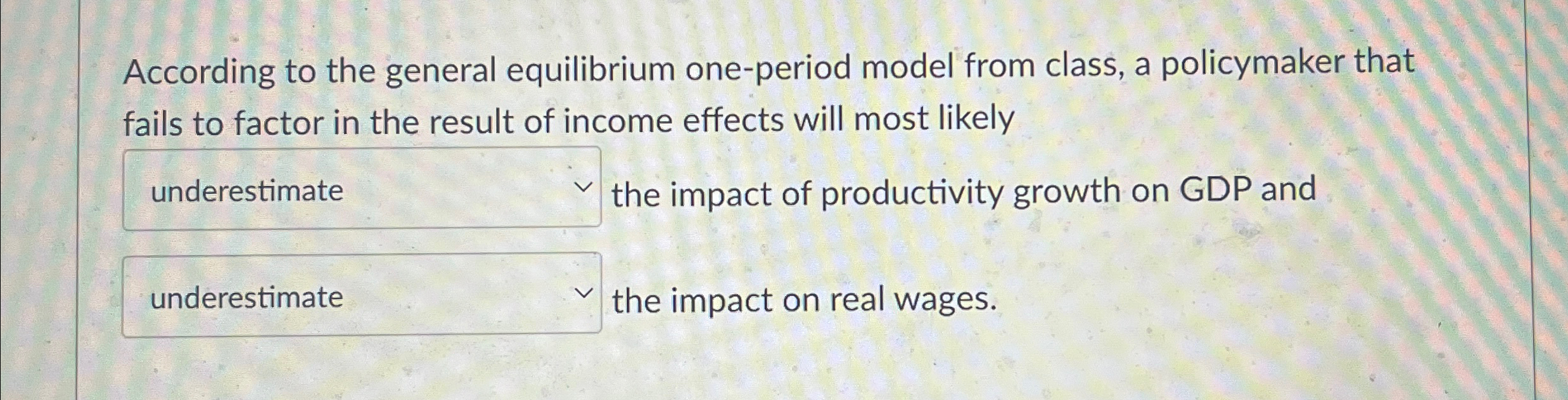 Solved According to the general equilibrium one-period model | Chegg.com