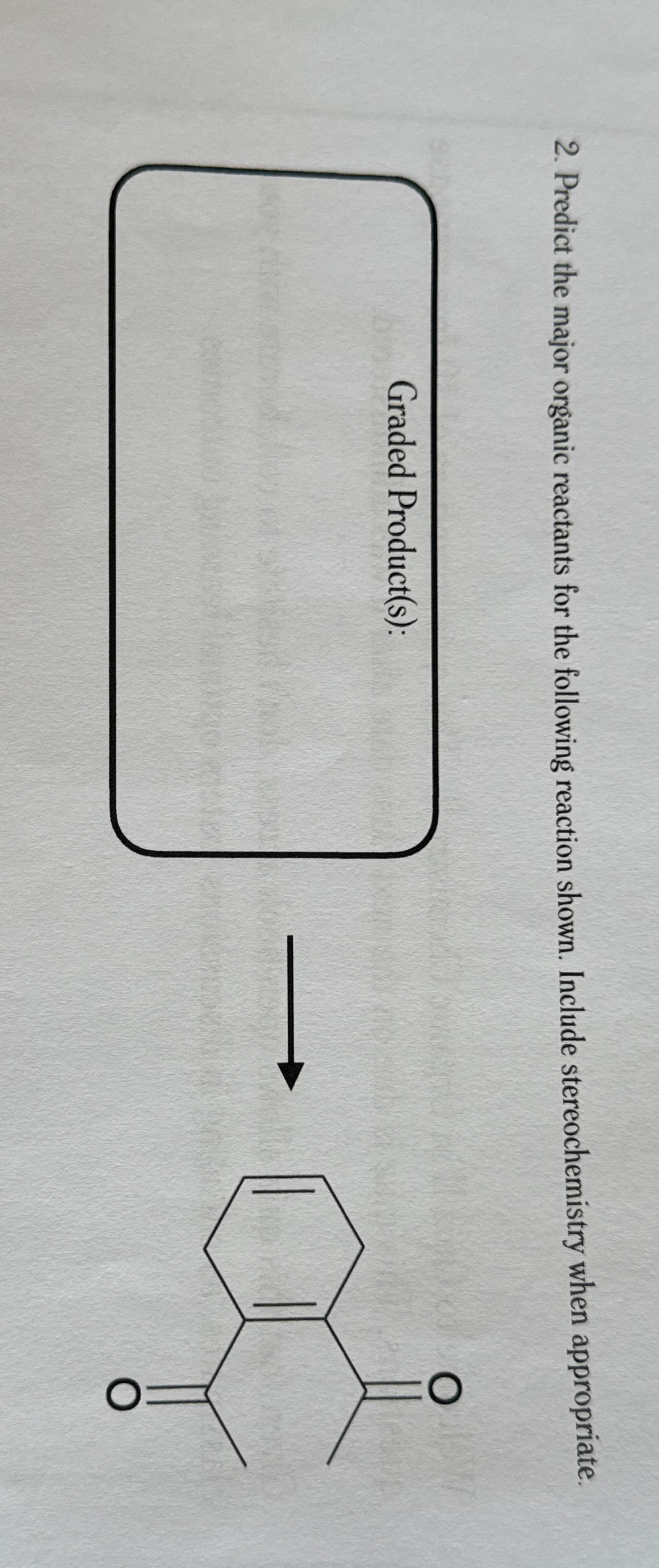 Solved Predict the major organic reactants for the following | Chegg.com