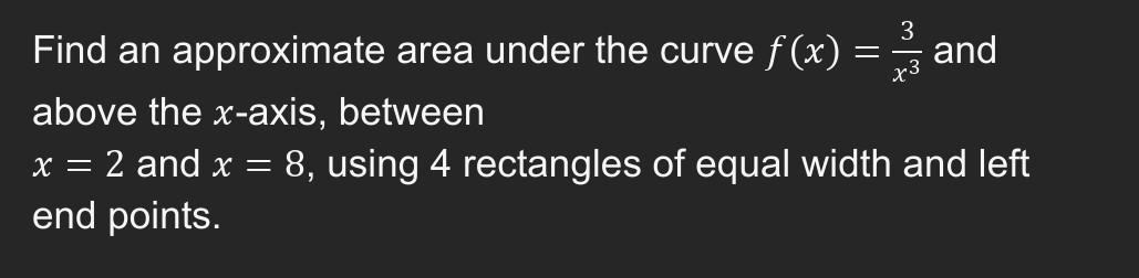Solved Find An Approximate Area Under The Curve F X X33 And