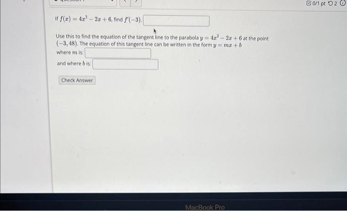 Solved If f(x)=4x2−2x+6, find f′(−3). Use this to find the | Chegg.com | Chegg.com