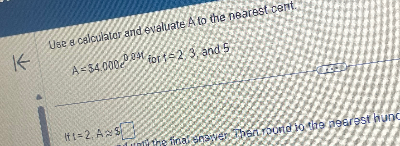 Solved Use a calculator and evaluate A ﻿to the nearest | Chegg.com