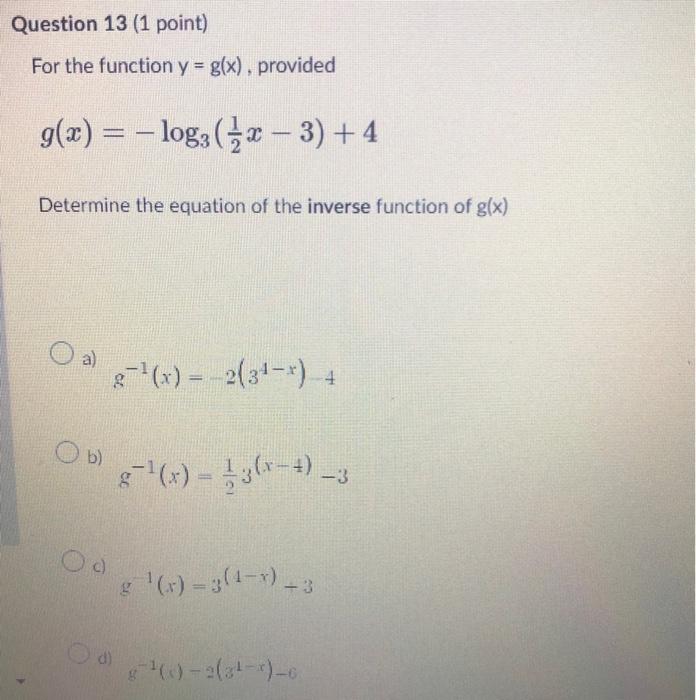 Solved For the function y=g(x), provided g(x)=−log3(21x−3)+4 | Chegg.com