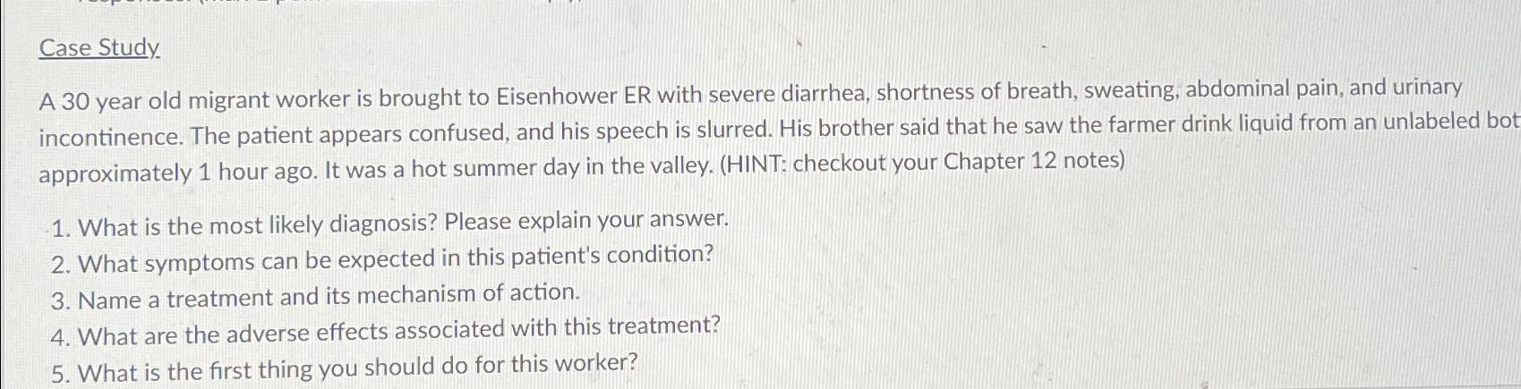 Solved Case Study.A 30 ﻿year old migrant worker is brought | Chegg.com