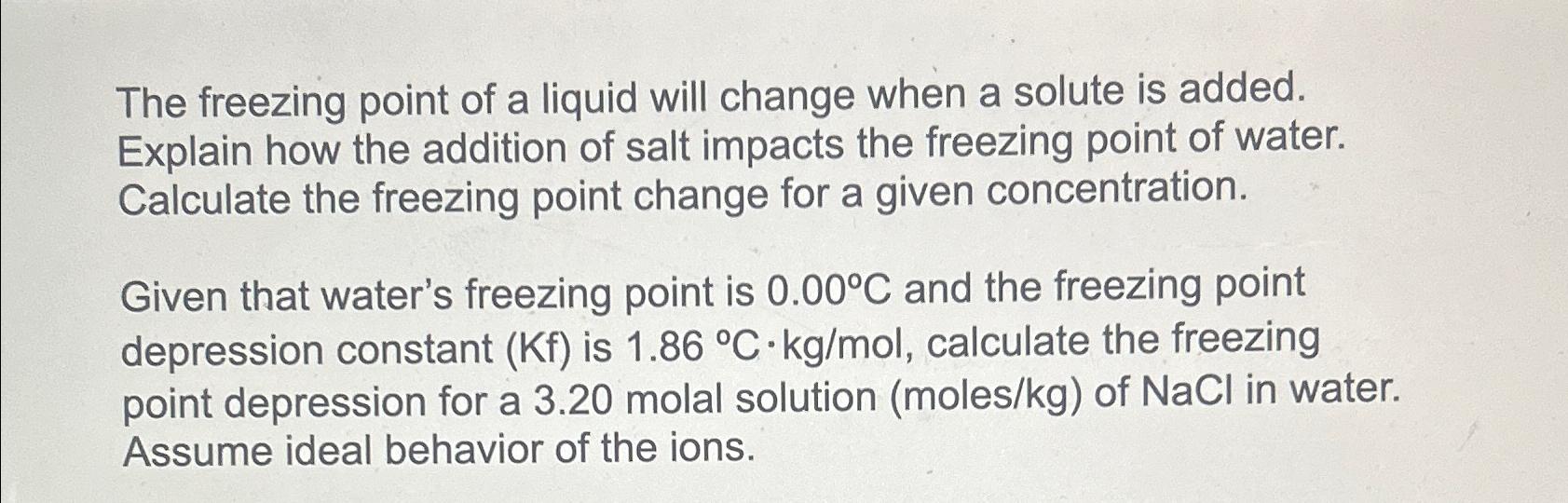 Solved The freezing point of a liquid will change when a | Chegg.com