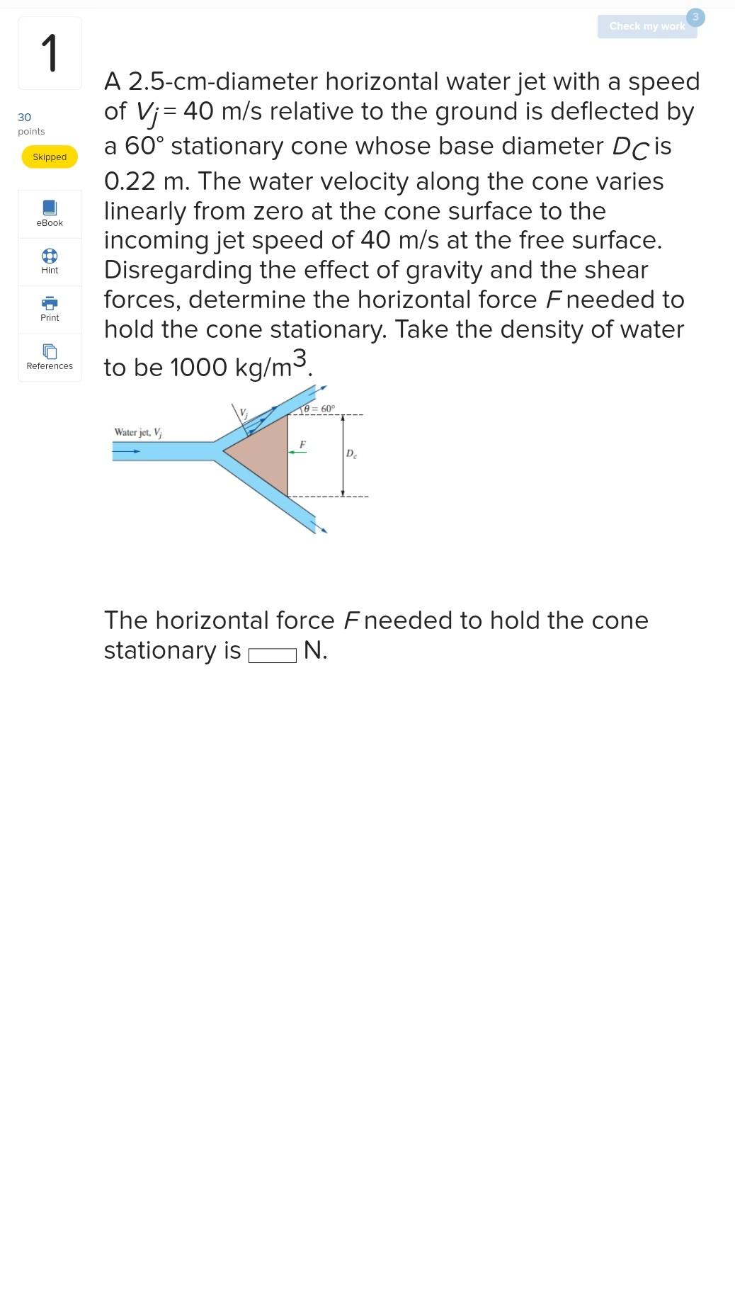 Solved A 2.5-cm-diameter horizontal water jet with a speed | Chegg.com