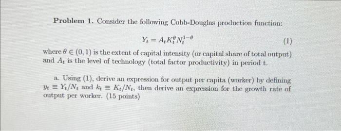 Solved Problem 1. Consider the following Cobb-Douglas | Chegg.com