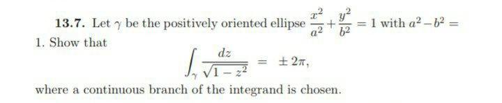 Solved 13.7. Let y be the positively oriented ellipse + I | Chegg.com