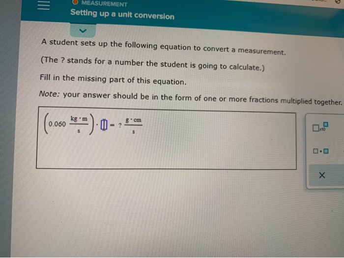 Solved MEASUREMENT Setting up a unit conversion A student | Chegg.com