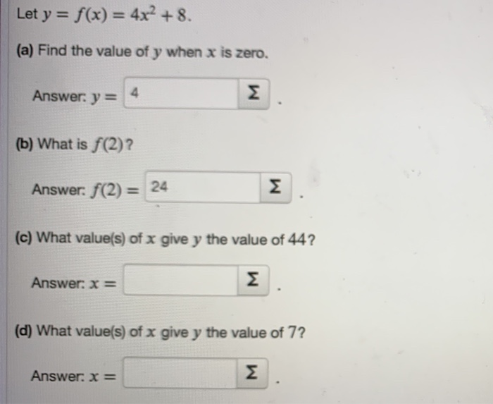 Solved Let y = f(x) = 4x² +8. (a) Find the value of y when x | Chegg.com
