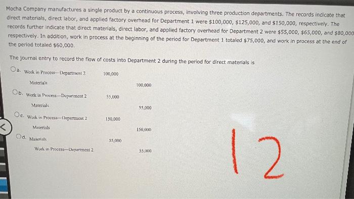 Solved Mocha Company manufactures a single product by a | Chegg.com