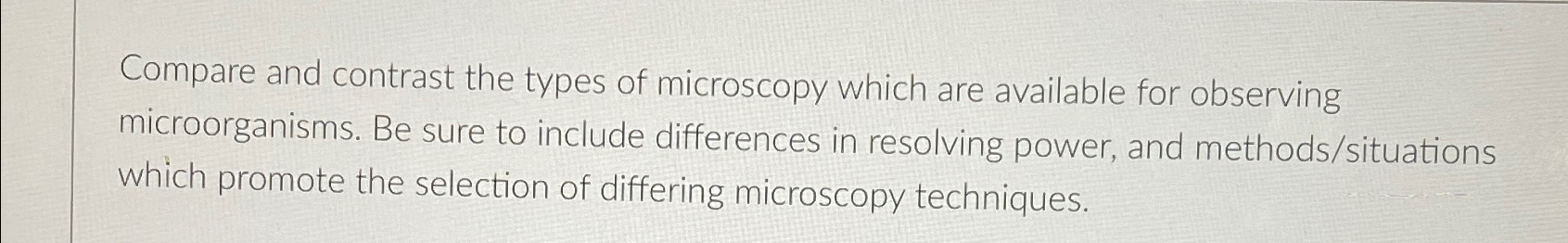 Solved Compare and contrast the types of microscopy which | Chegg.com